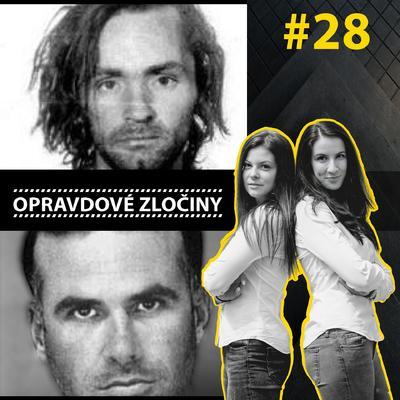 #28 - Charles Manson & Cary Anthony Stayner - Opravdové zločiny ...