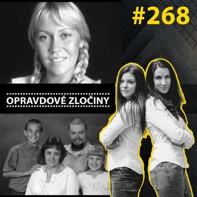 #268 - Agnetha Fältskog & Rodina Doanových - Opravdové zločiny | Seznam ...